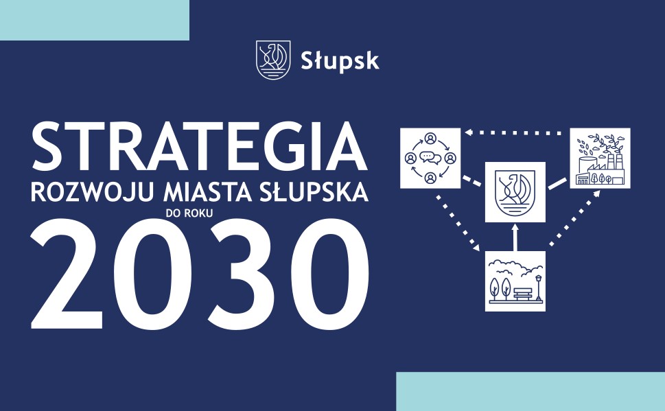 Konsultacje społeczne projektu Strategii Rozwoju Miasta Słupska do roku 2030