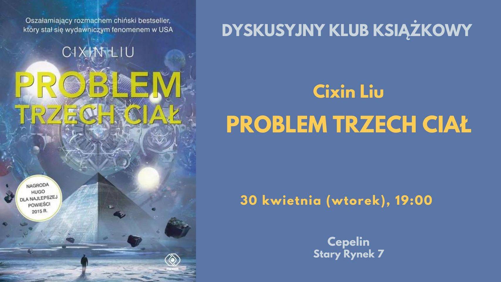 Dyskusyjny Klub Książkowy - “Problem Trzech Ciał” Cixin Liu
